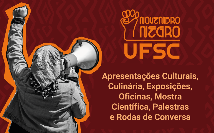 Novembro Negro UFSC: confira os eventos da semana - Apufsc-Sindical